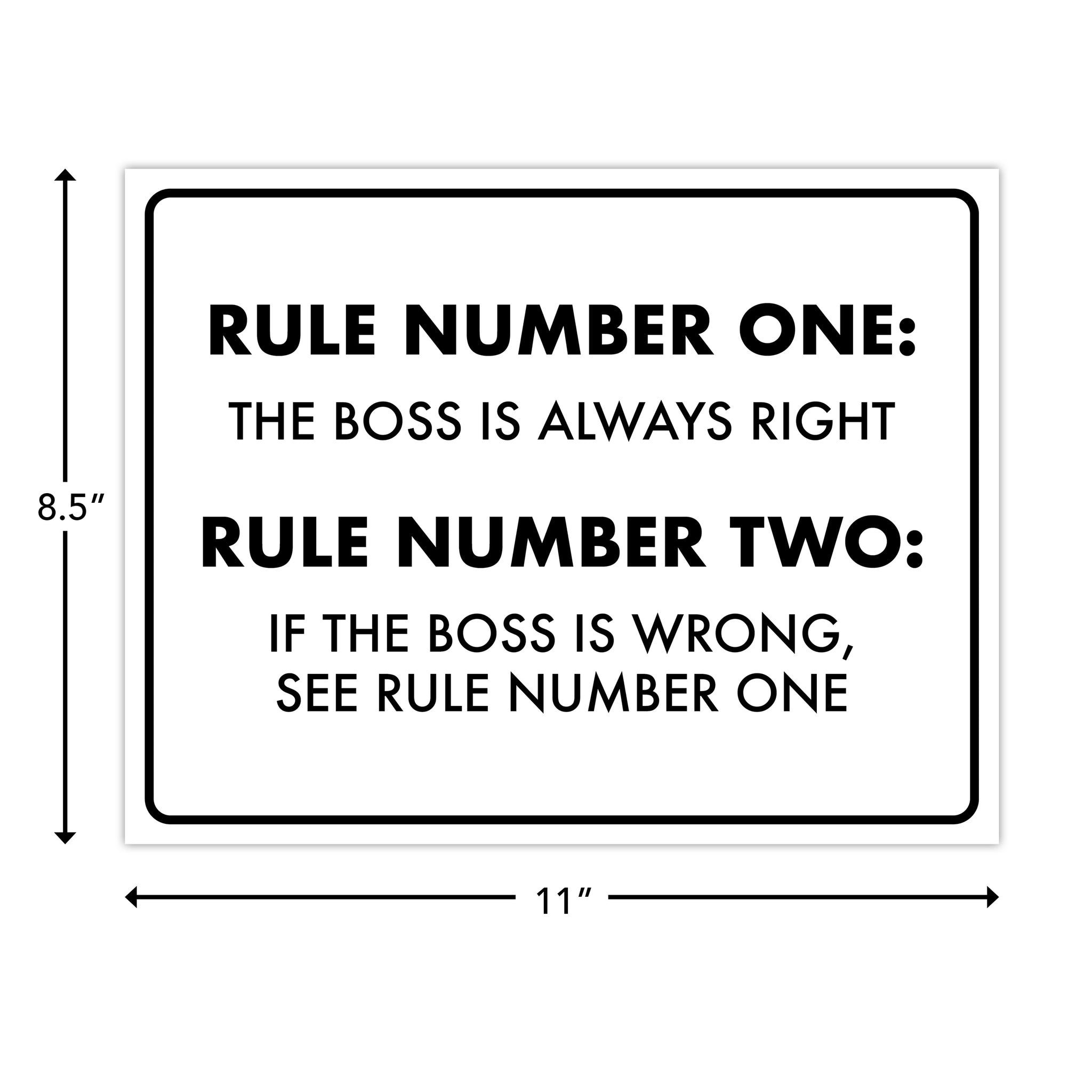 Rule #1 The Boss is Always Right - 8.5" x 11" Funny Laminated Sign ...